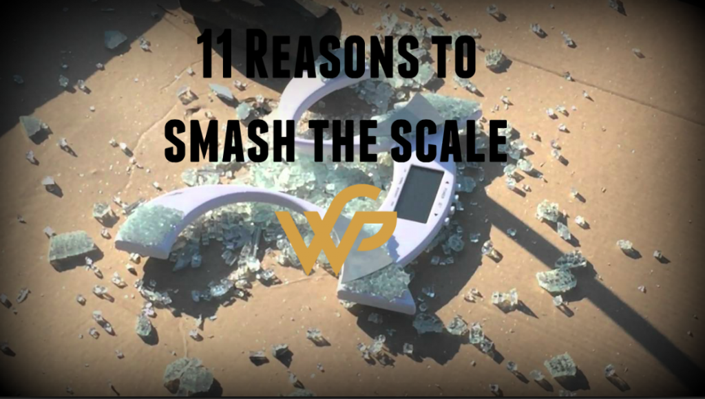 11 Reasons to Smash the Scale - The Warrior Goddess Saga